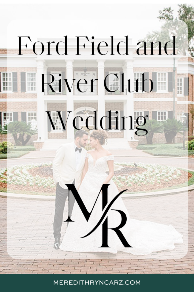 Ford Field and River Club Wedding - Meredith Ryncarz Photography
